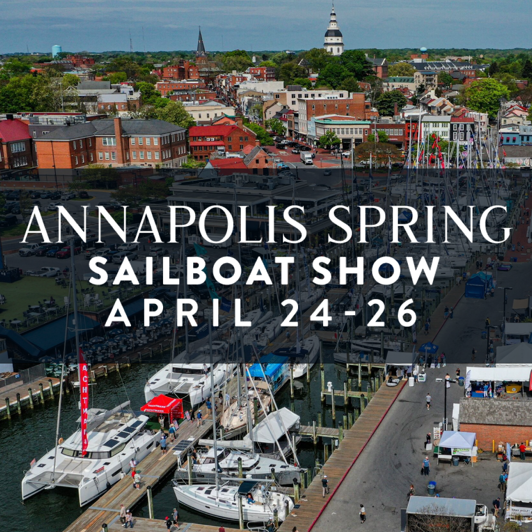 2026 Annapolis Spring Sailboat Show April 24-26 | S&J Yachts